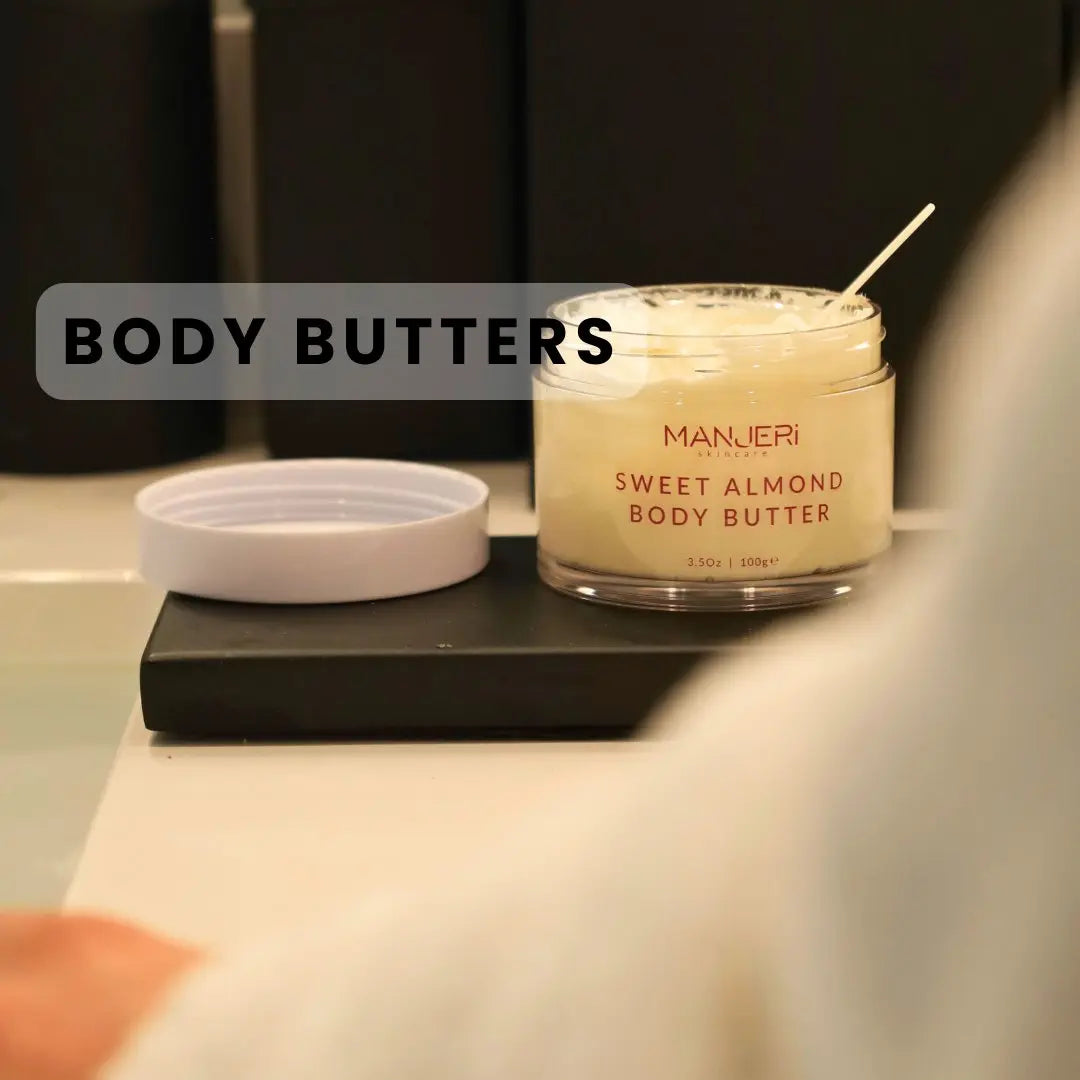 Body Butters - Manjeri Skincare